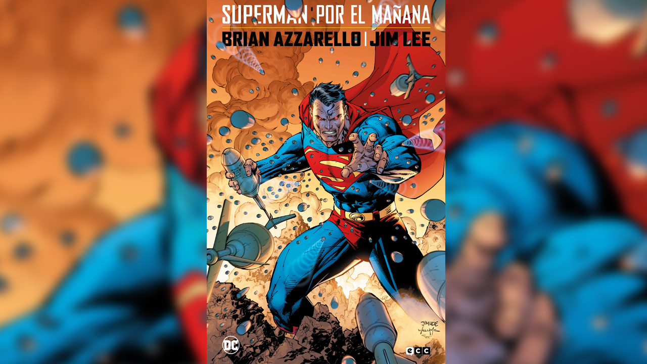 Reseña: Superman. Por el mañana (Brian Azzarello / Jim Lee) | Reserva ...